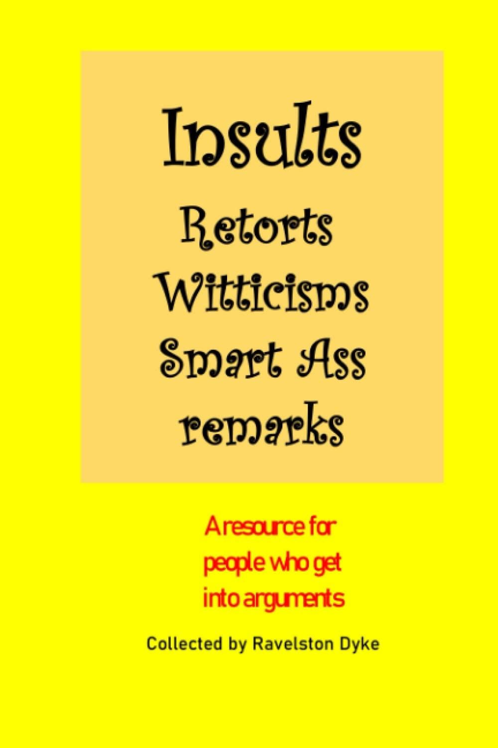 PDF Download Witticisms, retorts, insults, wisecracks, put-downs, smart ...