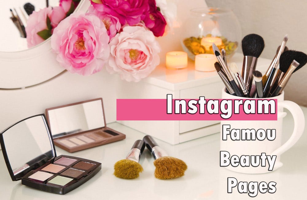 The Best & Attractive Beauty and Makeup accounts on Instagram | by ...