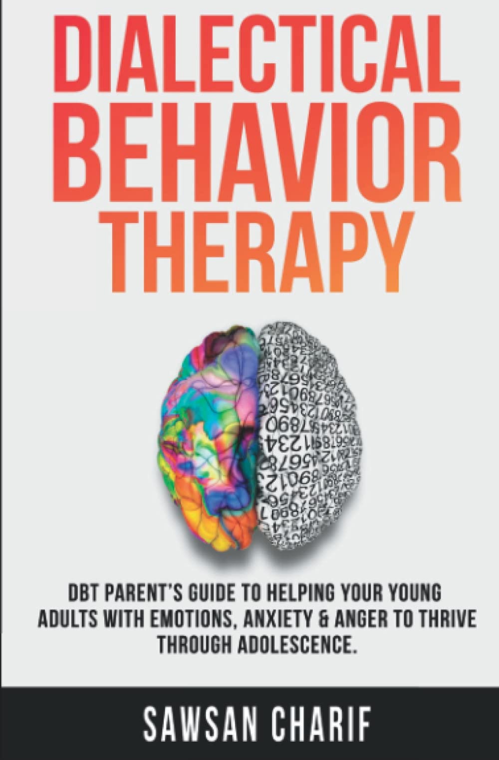 [READ]-Dialectical Behavior Therapy: DBT Parent’s Guide to Helping your ...