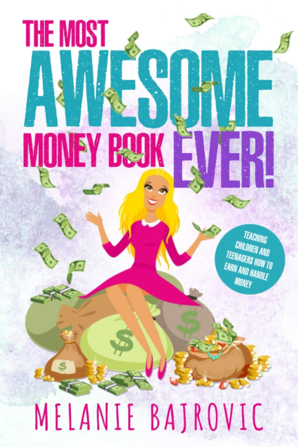 [EBOOK] The Most Awesome Money Book Ever: Teaching Children and ...