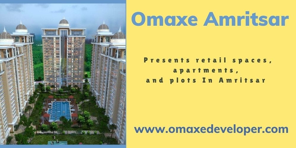 Omaxe Amritsar Township — Supreme Residences For A Modern Lifestyle ...
