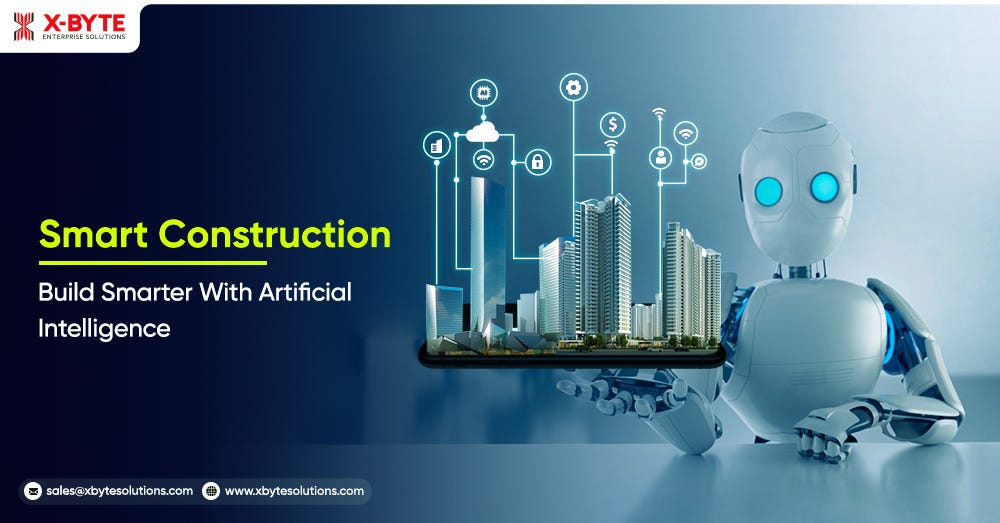 Smart Construction: Build Smarter With Artificial Intelligence | by ...