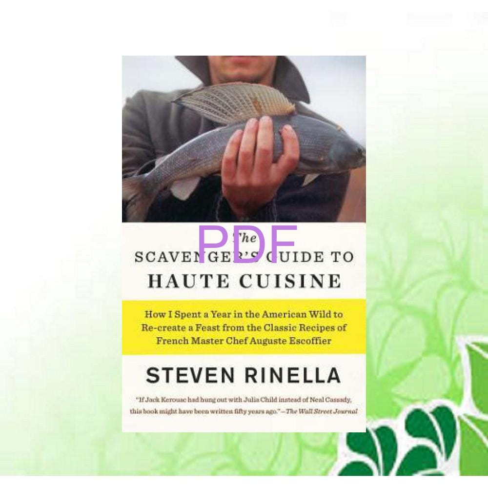 !READ NOW! The Scavenger’s Guide to Haute Cuisine How I Spent a Year in ...