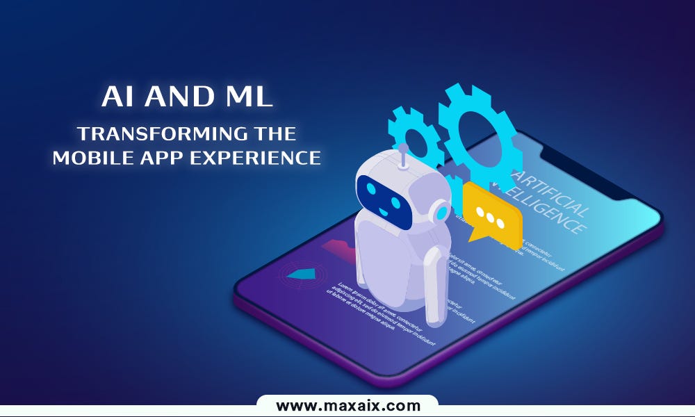 AI and ML: The Game Changers in Mobile App Development | by Maxaix ...