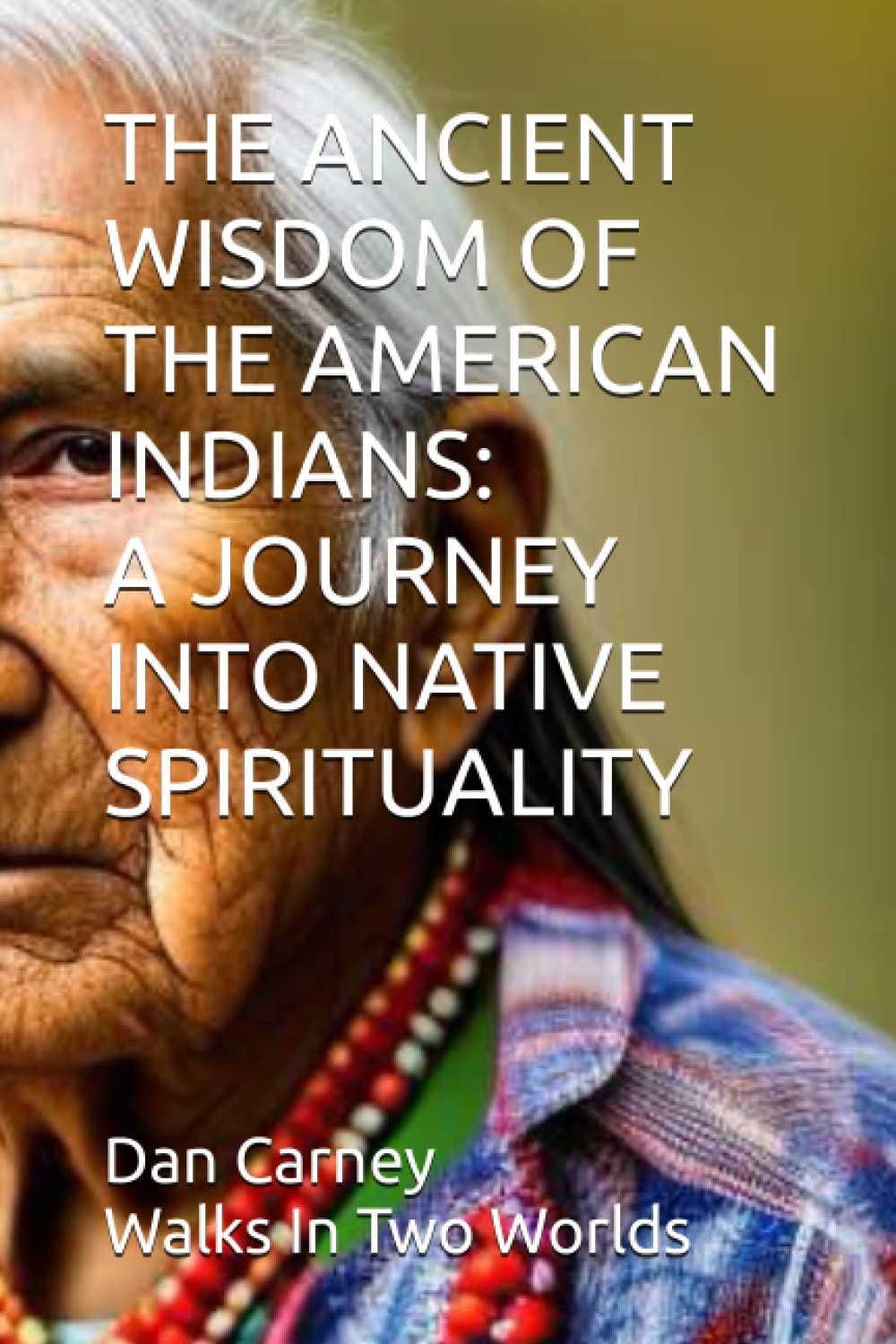 [DOWNLOAD] THE ANCIENT WISDOM OF THE AMERICAN INDIANS: A JOURNEY INTO ...
