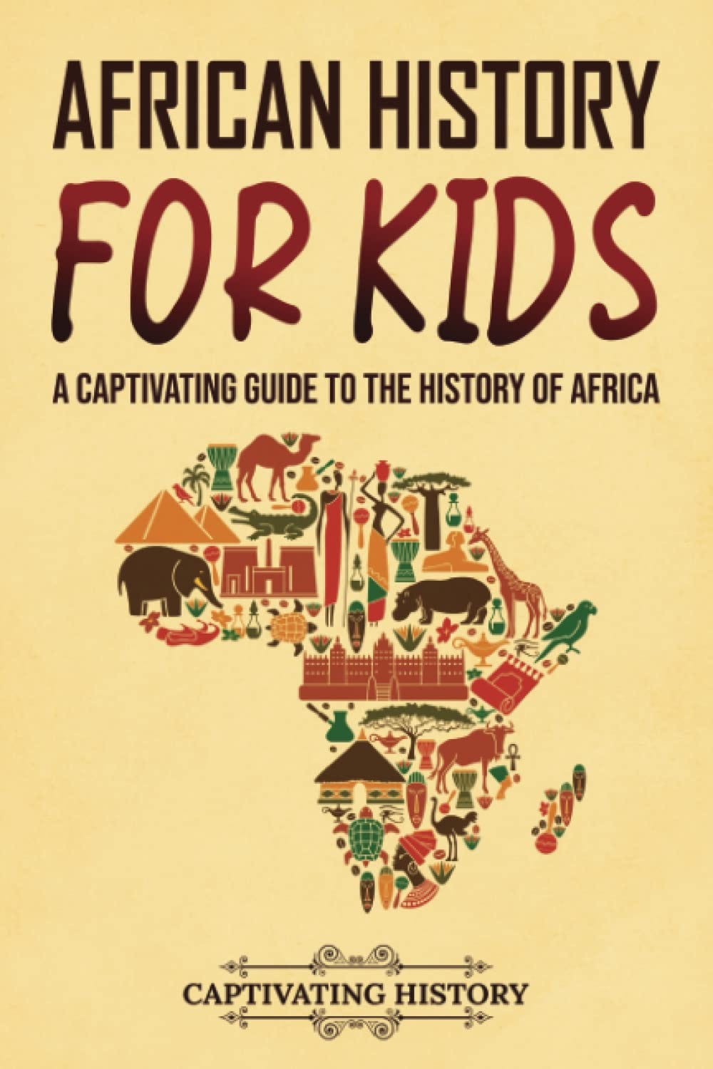 [DOWNLOAD] African History for Kids: A Captivating Guide to the History ...