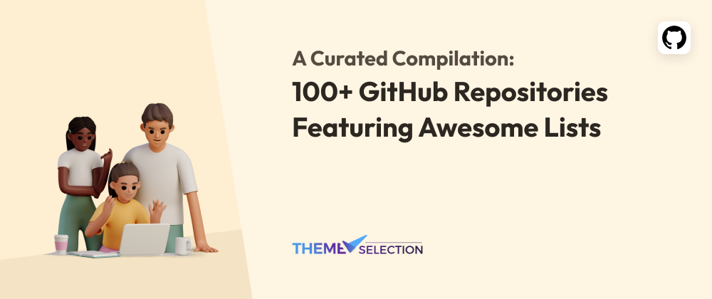 100+ GitHub Repositories Filled with Outstanding Awesome Lists by ...