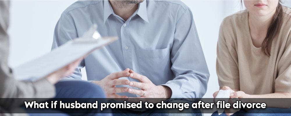 What If Husband Promised To Change After Filing Divorce? | by Leadindia ...