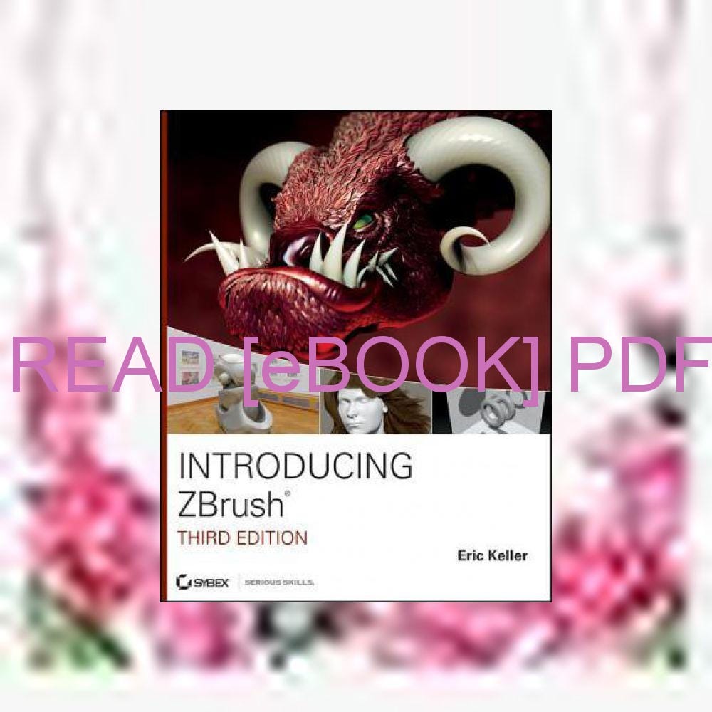 EPUB Introducing ZBrush Full Book | by Jinoka | Jul, 2024 | Medium