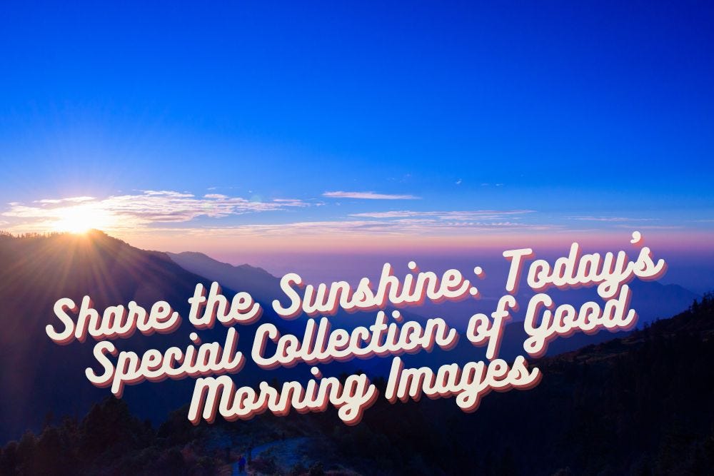 Good Morning My Sunshine