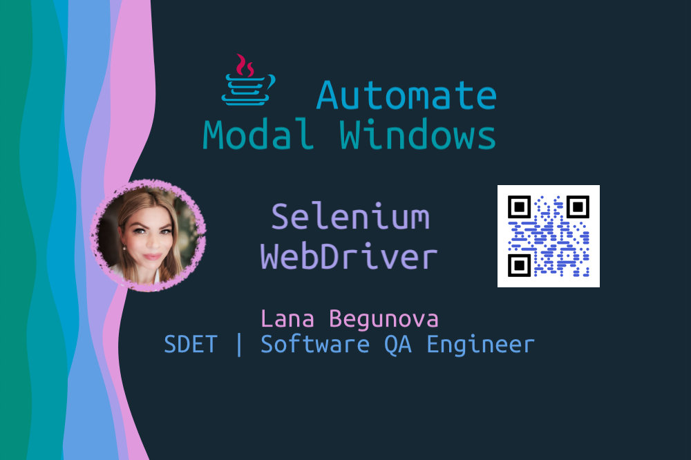 Automate Modal Windows with Selenium WebDriver | by Lana Begunova | Medium