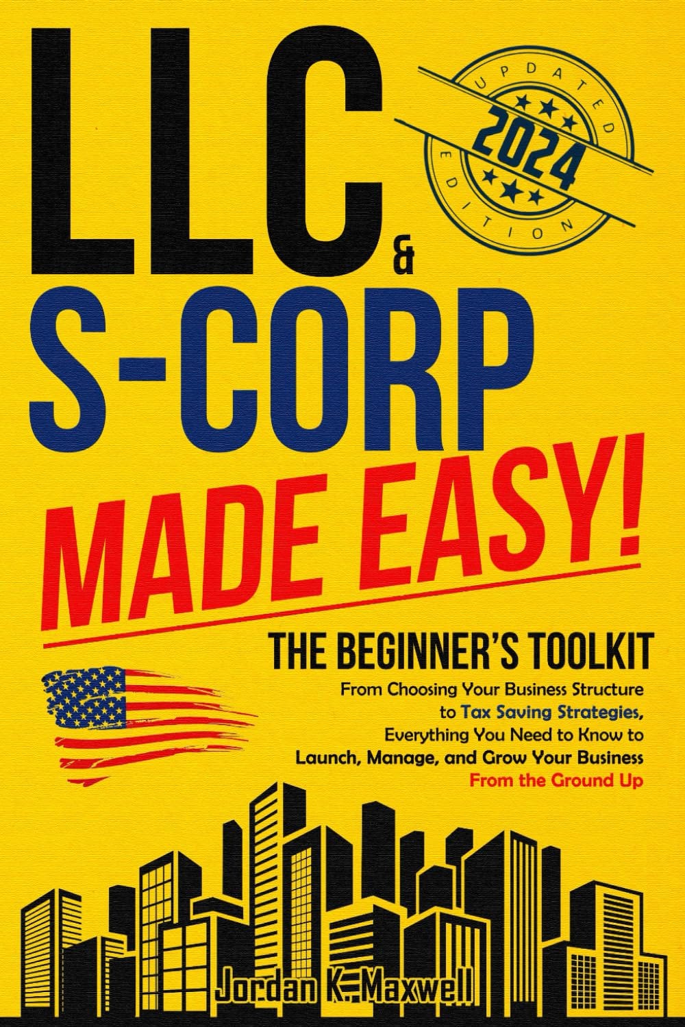 [PDF]-LLC & S-Corp Made Easy. The Beginner’s Toolkit: From Choosing ...