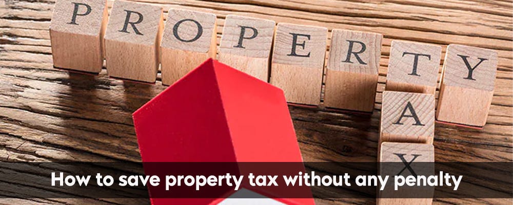 How To Save Property Tax Without Any Penalty ? | by Lead India | Medium