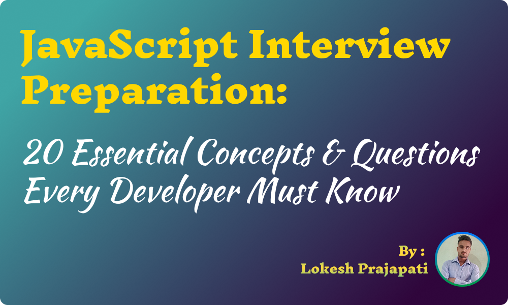 20 Advanced JavaScript Interview Questions & Answers — Master Your Next ...