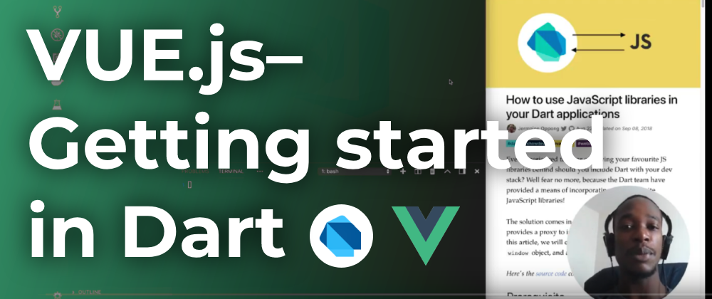 Vue.js–Getting started in Dart (Part 1) | by Jermaine Oppong | ITNEXT