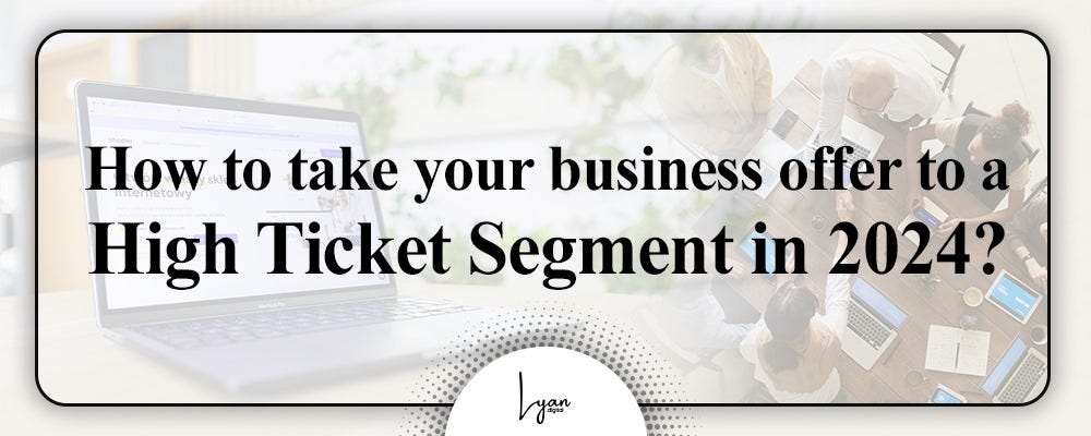 Are you Shifting to the High Ticket Segment? | by Saranya Narayana ...