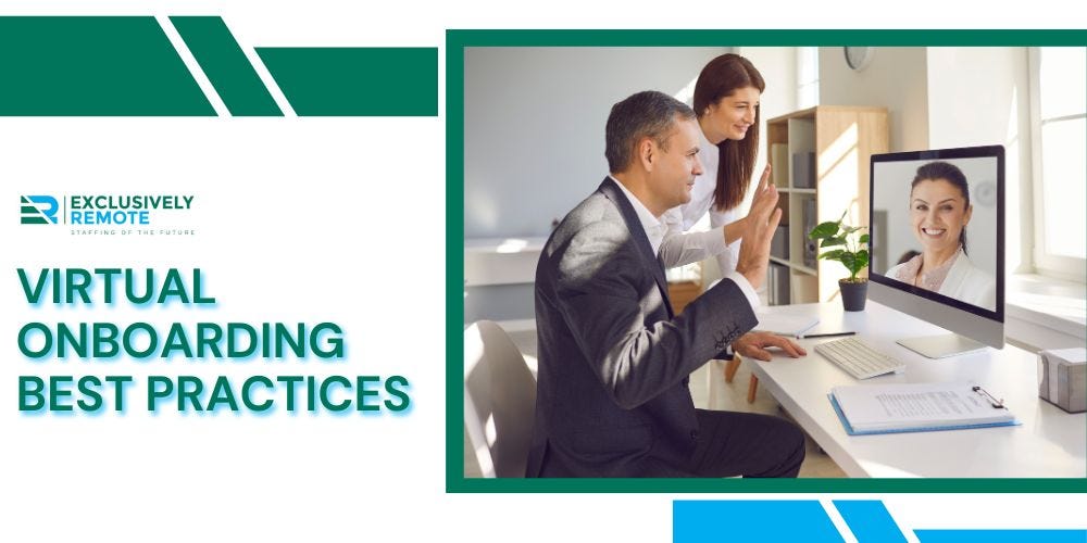 Mastering Virtual Onboarding: Best Practices for Welcoming Remote ...