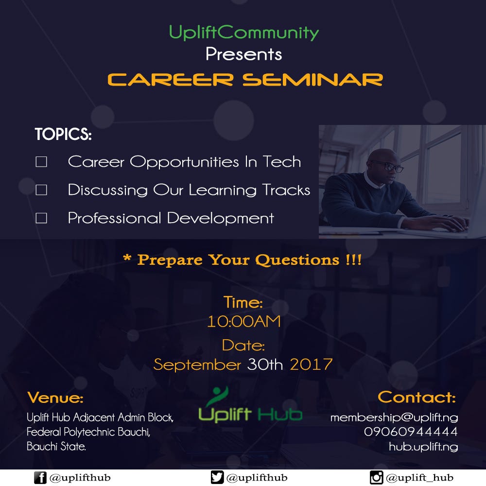 CAREER SEMINAR. UpliftCommunity is bringing you a… | by Sheriff Adeoti ...