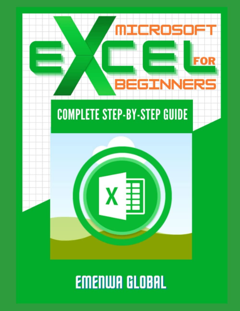[PDF][BEST]} Microsoft Excel For Beginners: Complete Step-by-Step Guide ...