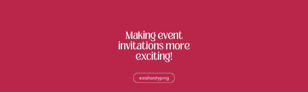Making event invitations more exciting | by Aisha | Medium