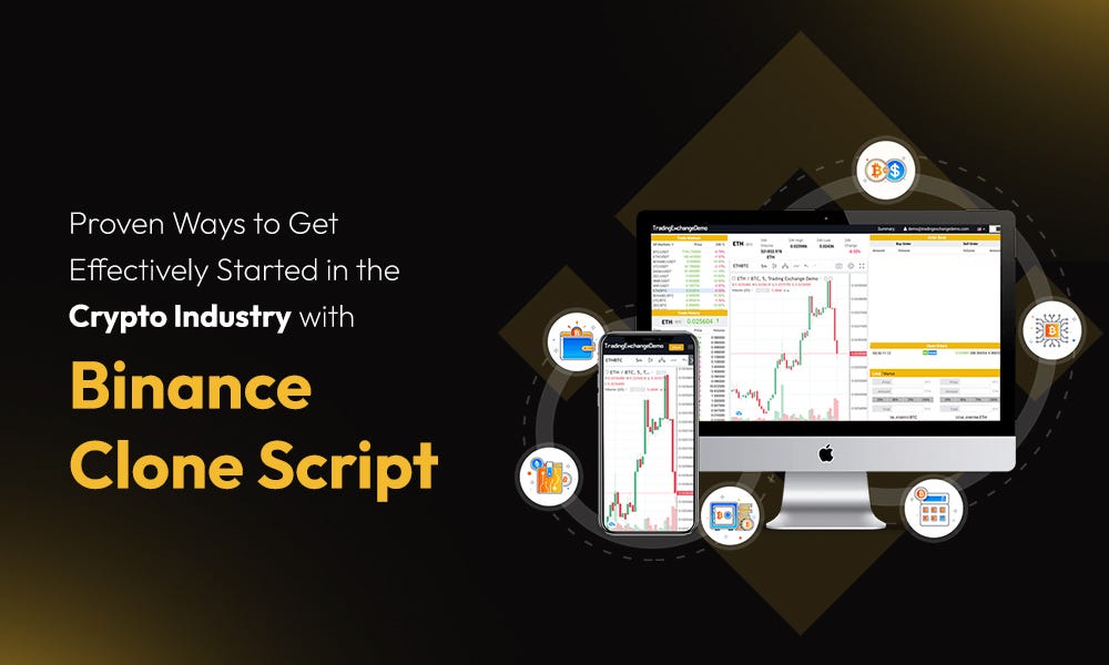 Proven Ways to Get Effectively Started in the Crypto Industry with Binance Clone Script | by ...