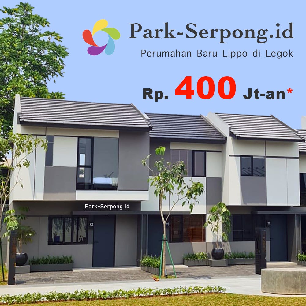 Rumah Park Serpong Legok Oleh Pengembang Lippo | by Park Serpong | Sep ...