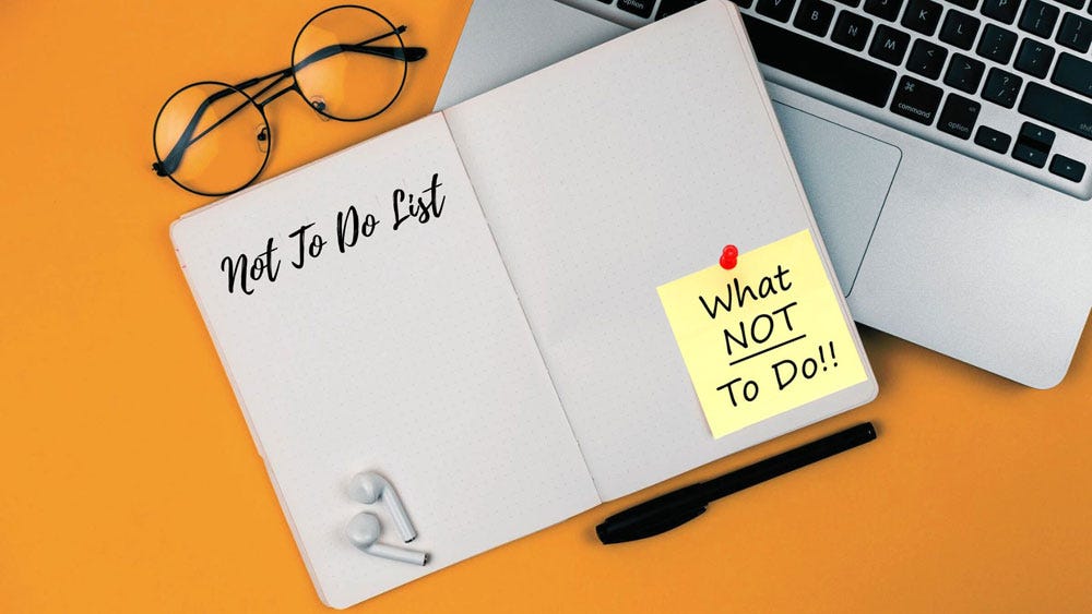 Not To Do List: It is as Important as a To-Do List | by Roman Russo ...