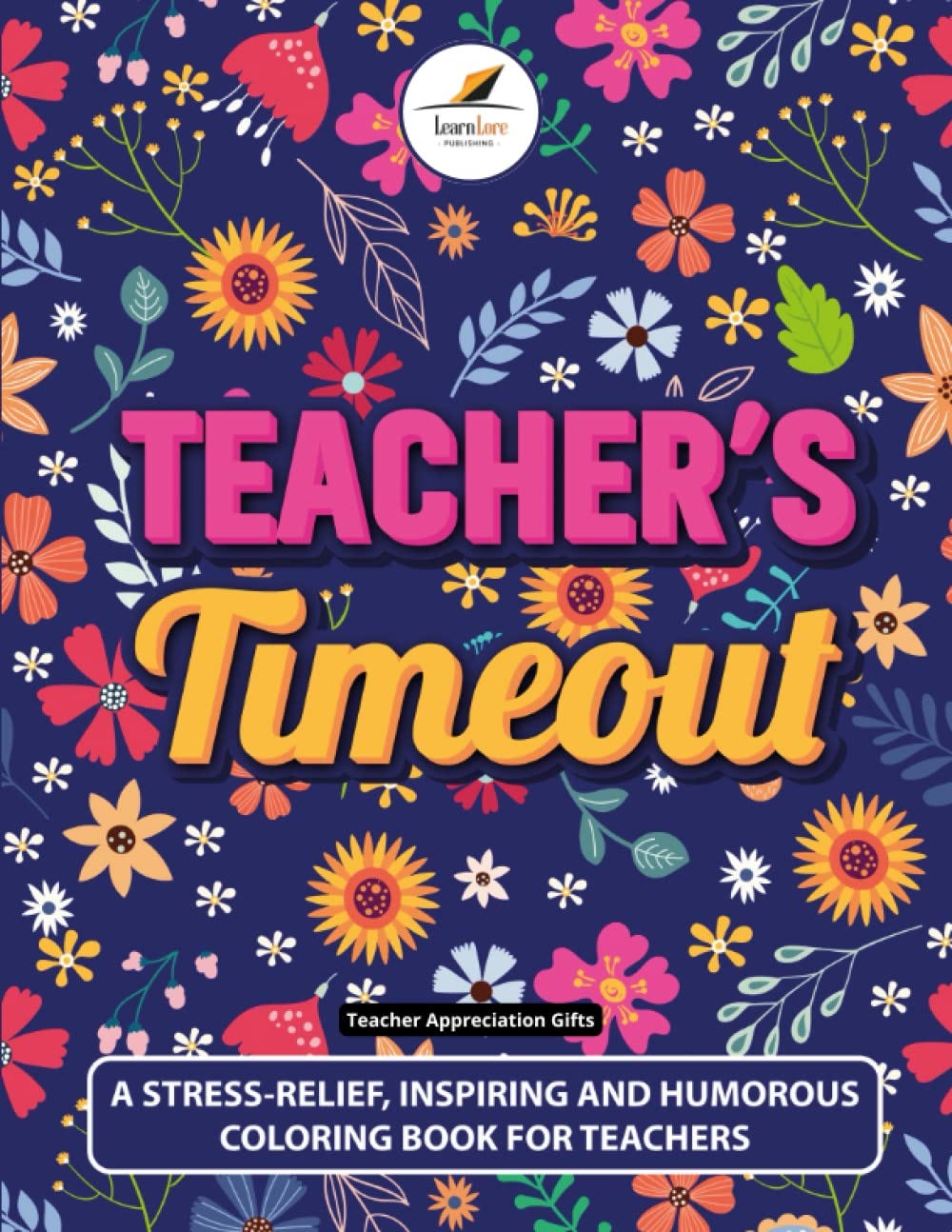 [READING BOOK] Teacher Appreciation Gifts: Teacher’s Timeout: A Stress ...