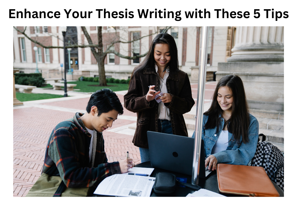 Enhance Your Thesis Writing with These 5 Tips | by Assignment Help Pro ...