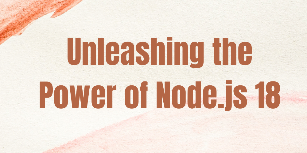 Unleashing the Power of Node.js 18: New Features, Tips, and Tricks | by Shamaz Saeed | Level Up ...