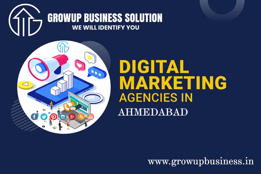 Digital Marketing Agency Ahmedabad | by Growup Business Solution - SEO Company Ahmedabad | Apr ...