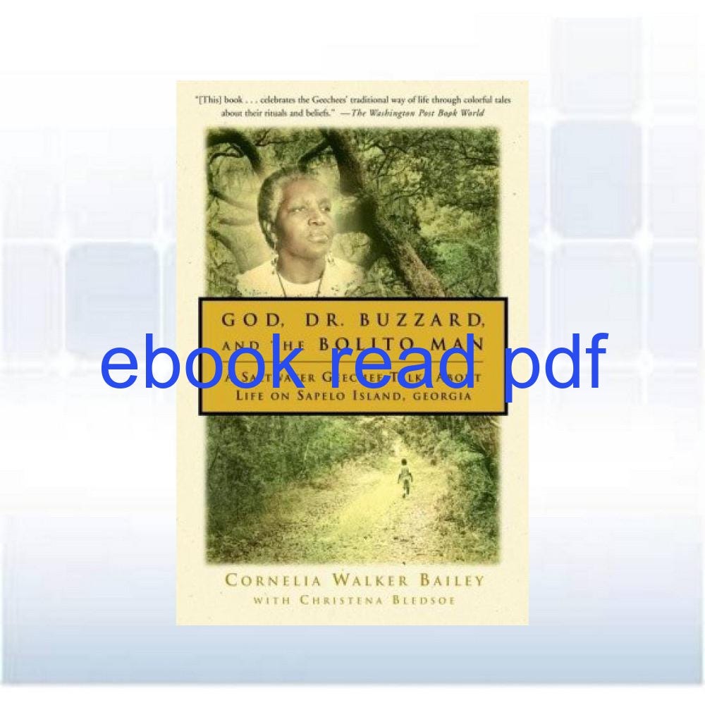 [R.E.A.D] God Dr. Buzzard and the Bolito Man A Saltwater Geechee Talks ...