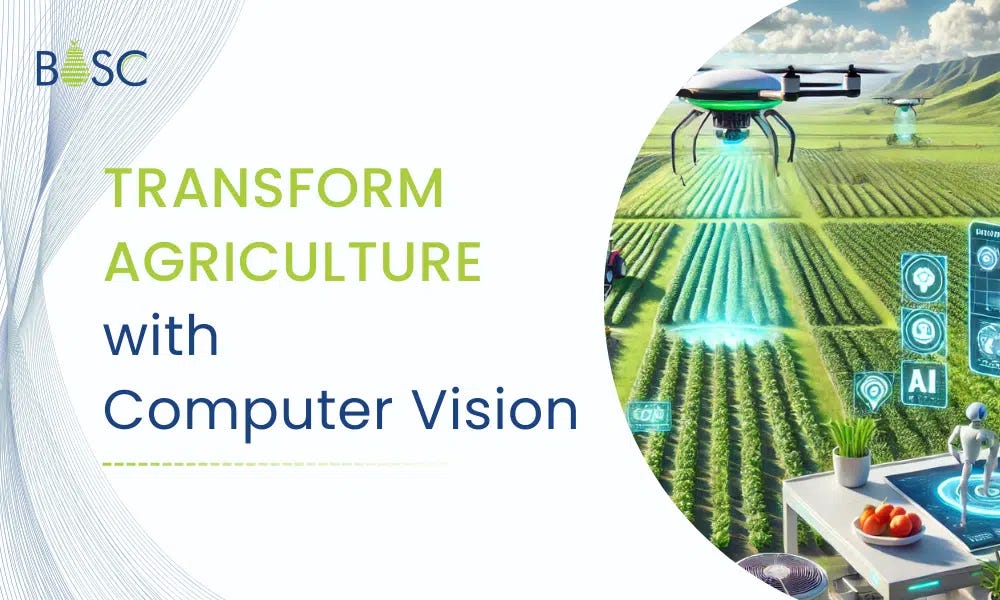 Transform Agriculture with Computer Vision | Medium