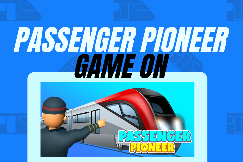 Passenger Pioneer Game : Get Ready for Epic Adventures By GameYogi | by ...