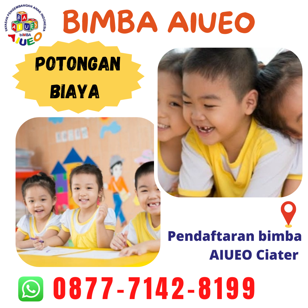 POTONGAN BIAYA, Call 0877-7142-8199, Pendaftaran Bimba AIUEO Ciater bIMBA AIUEO Rawa Buntu ...