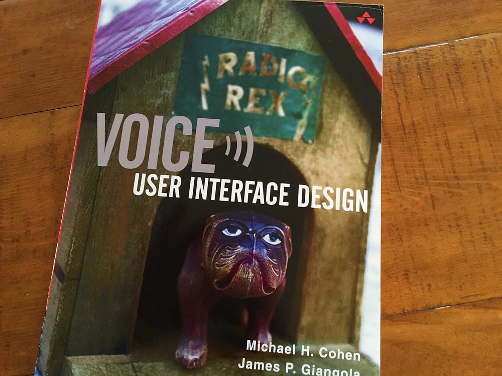 Voice User Interface Design. a book by Michael H. Cohen, James P… | by ...