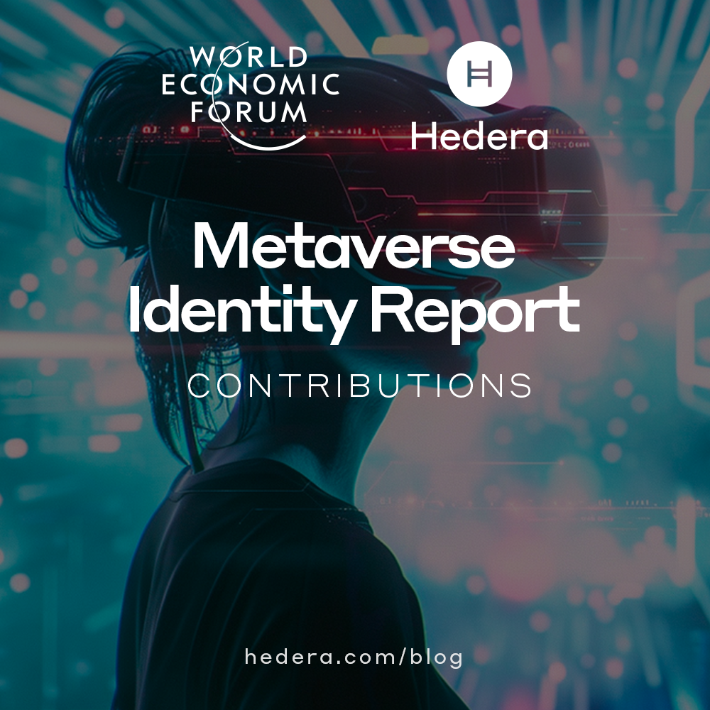 Hedera’s Contributions to the WEF Metaverse Identity Report | by Hedera Team | Hedera Blog | Medium