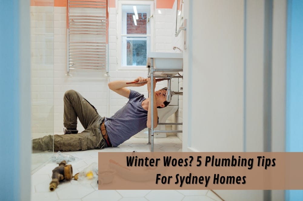 Winter Woes? 5 Plumbing Tips For Sydney Homes | by Apex Plumbing Services | Medium