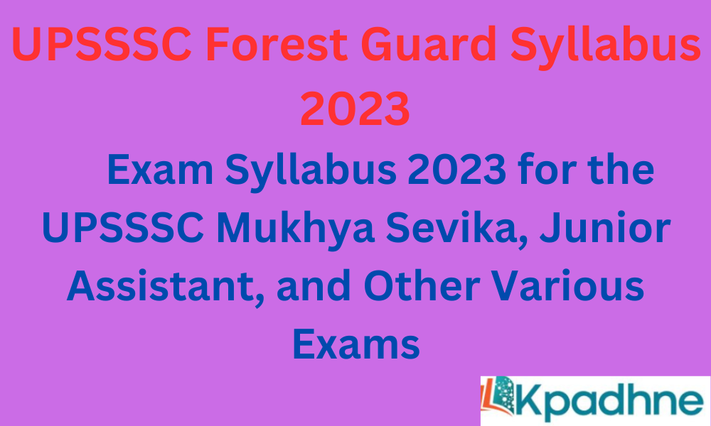 UPSSSC Forest Guard Syllabus 2023 - Hema Kpadhne - Medium