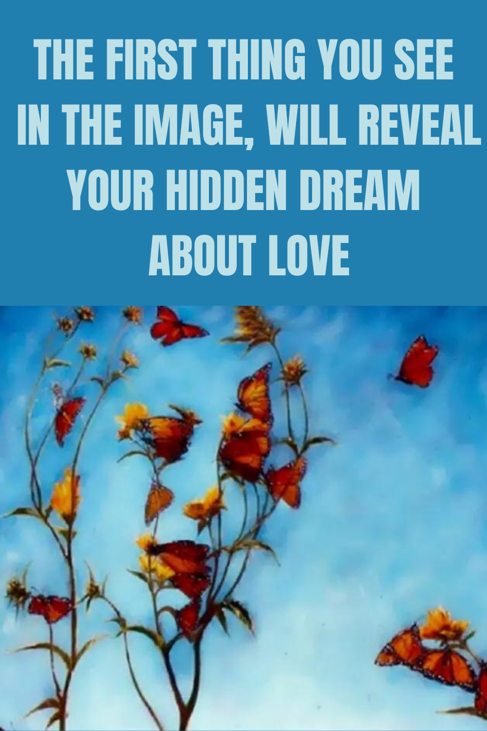 The First Thing You See In The Image, Will Reveal Your Hidden Dream ...