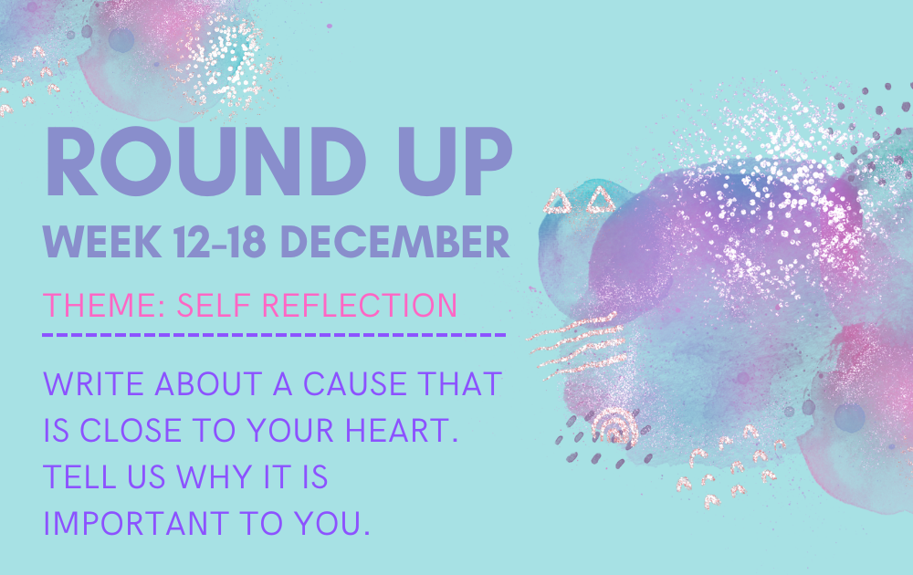Round Up Week 12–18 December. Theme: Self Reflection | by Nancy ...