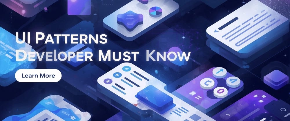 UI Patterns Frontend Developers Must Know (That Most Devs Ignore) | by ...