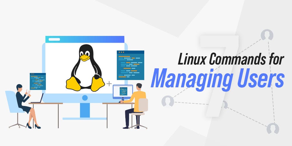 Managing Users and Groups in Linux | by Shalin Patel | Medium