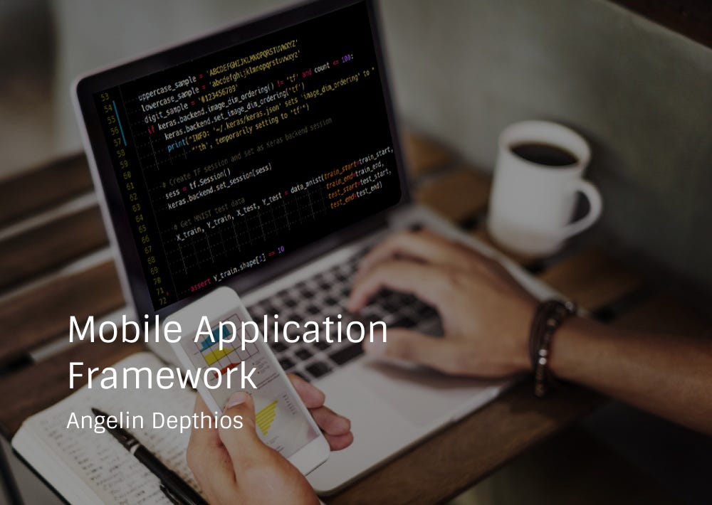 Best Mobile Application Framework for Beginner | by Angelindepthioss ...