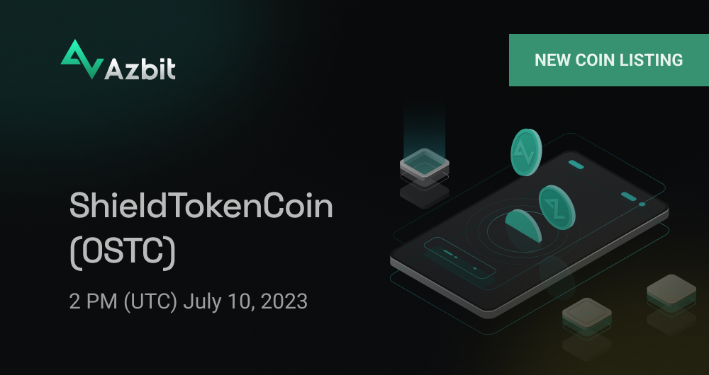 OSTC Comes To Azbit. The ShieldTokenCoin project aims to… | by Azbit ...