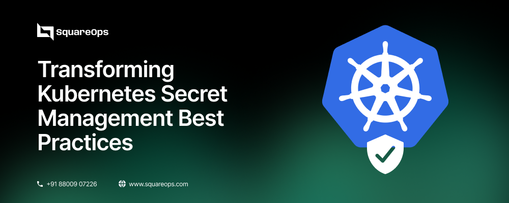 Transforming Kubernetes Secret Management Best Practices | by Nitin ...