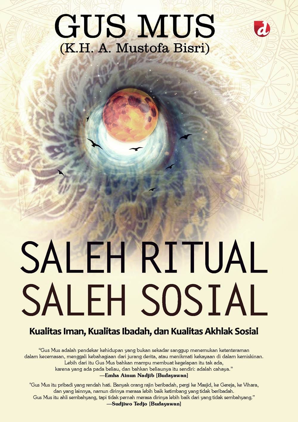 Gus Mus dan Kata-Kata. Membaca kata-kata Gus Mus, dalam Saleh… | by ...