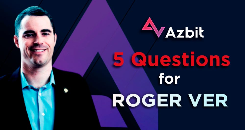“Never Be Afraid to Speak the Truth”: Five Questions for Roger Ver | by ...