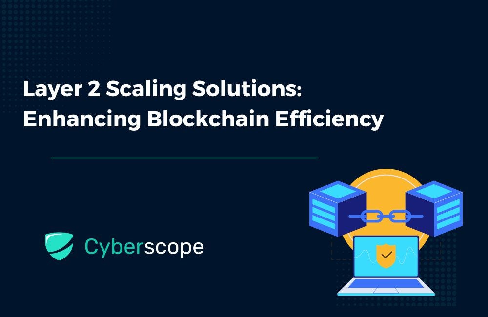 Layer 2 Scaling Solutions Enhancing Blockchain Efficiency By