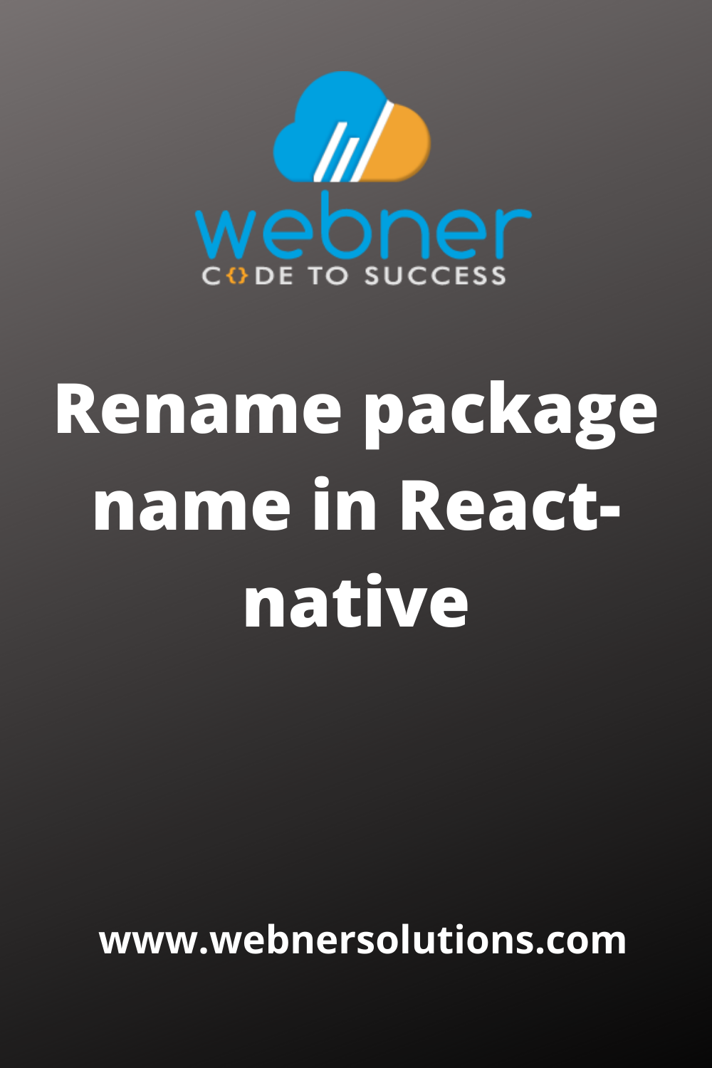 Renaming the application package name in React-native | by webner solutions | Medium